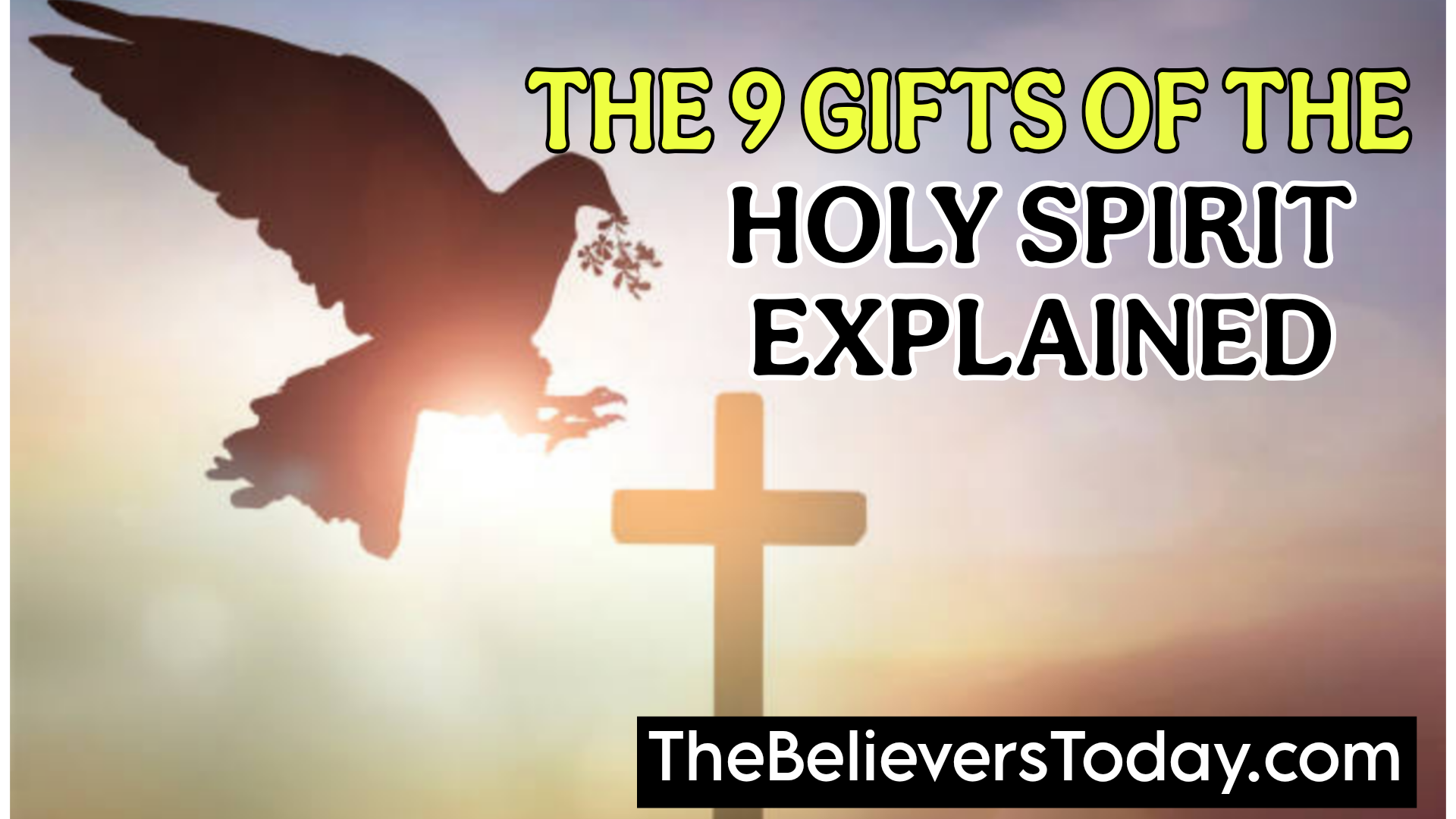 The 9 Gifts of the Holy Spirit Explained - Thebelieverstoday